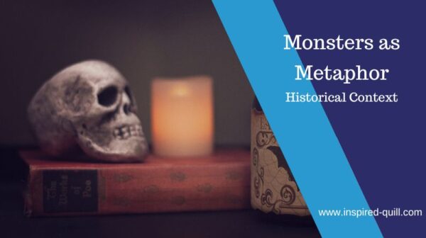 Historical Context of Monsters as Metaphors | Inspired Quill Publishing