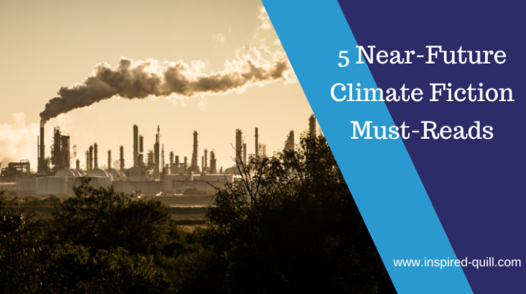 5 Near-Future Climate Fiction Must-Reads | Inspired Quill Publishing