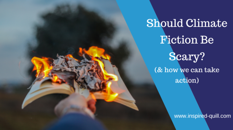 Should Climate Fiction Be Scary? | Inspired Quill Publishing